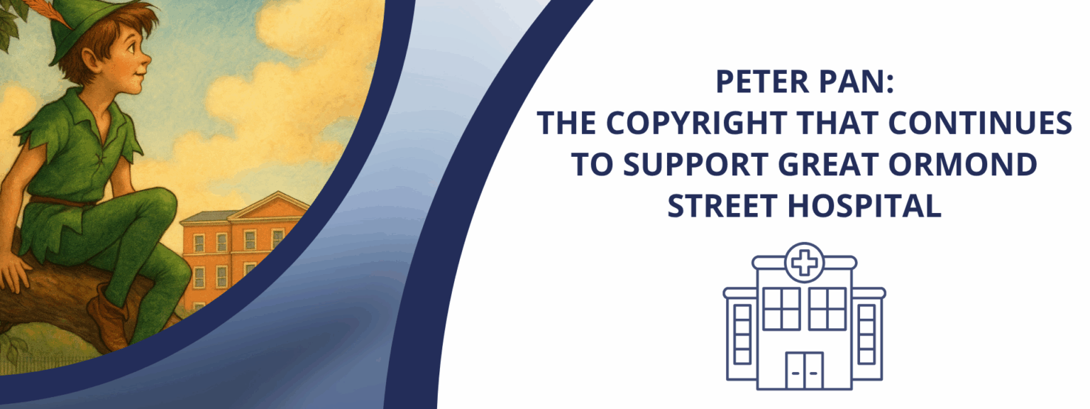 Peter Pan: The Copyright Supporting Great Ormond Street - Robertson IP